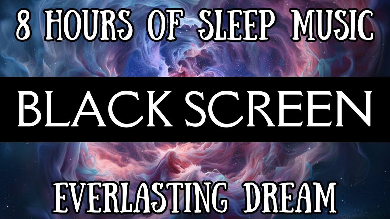 Everlasting Dream | 8 Hours of Continuous Piano for Lasting Sleep ...