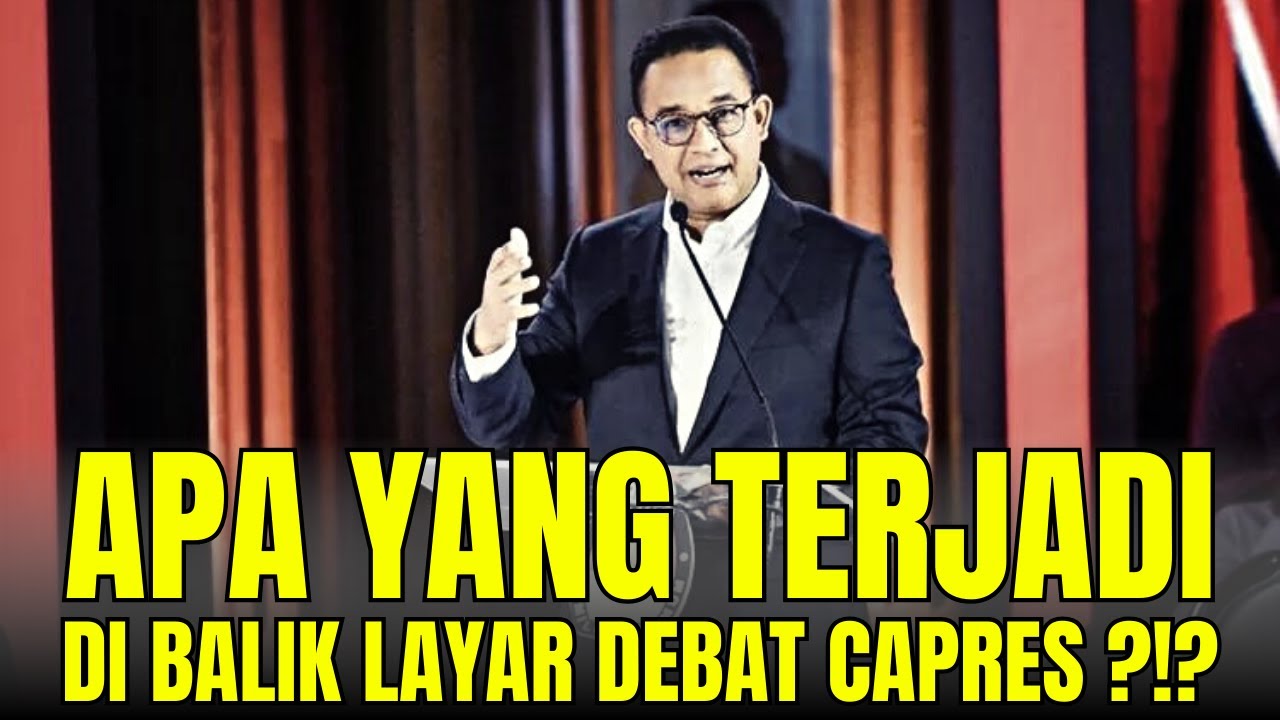APA YANG TERJADI DIBALIK DEBAT CAPRES ?? - YouTube