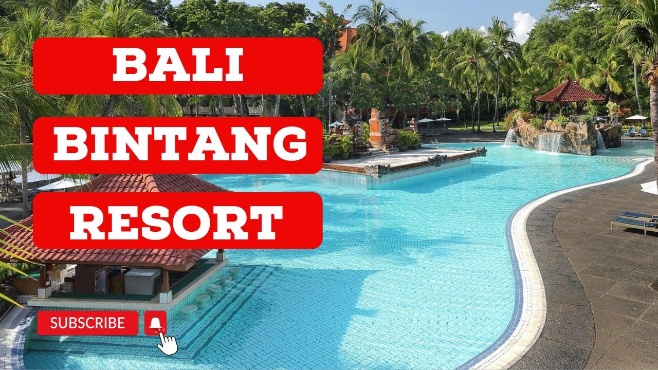 "INSIDE BALI'S BINTANG RESORT: A Must-See Resort With Interconnected ...
