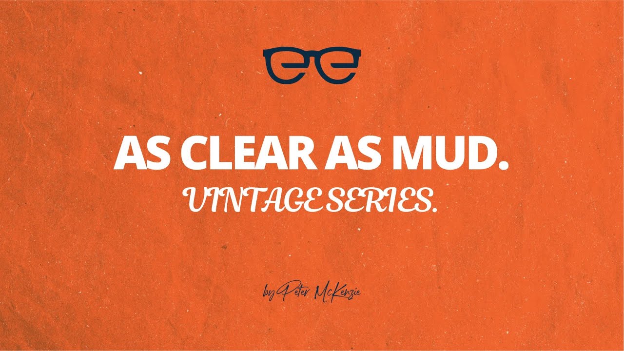 AS CLEAR AS MUD YouTube as-clear-as-mud-youtube