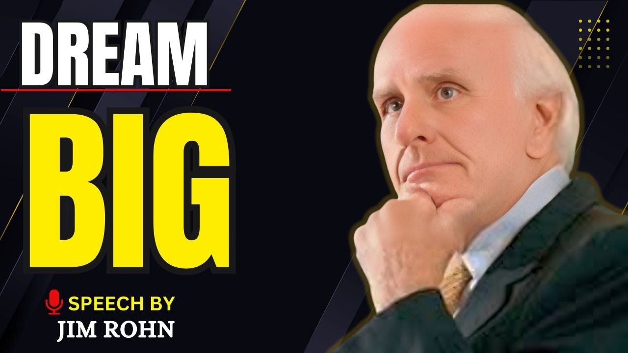Dream Big / Motivational Speaker Jim Rohn - YouTube