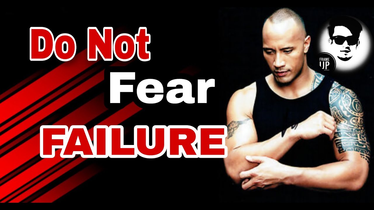 DO NOT FEAR FAILURE- Motivation - YouTube