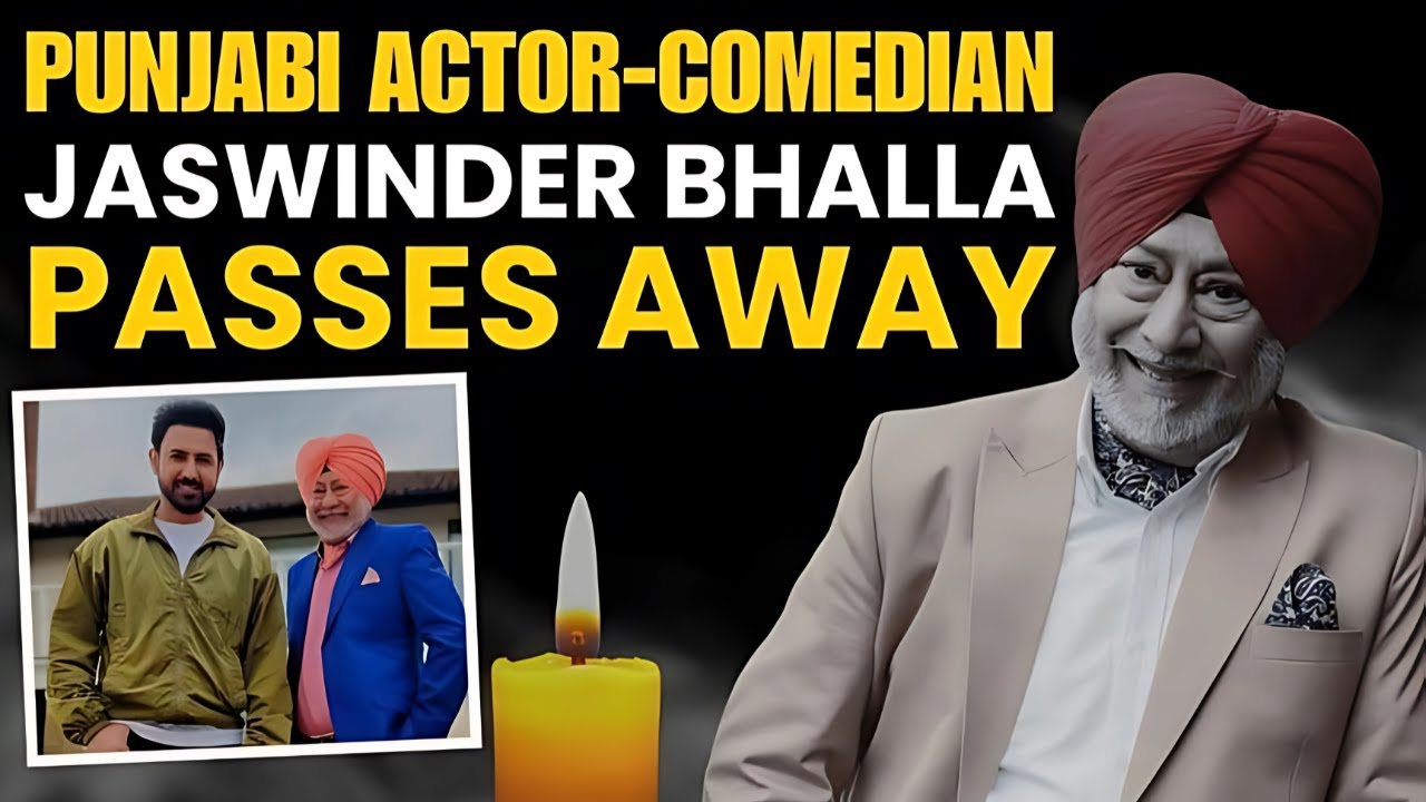 Carry On Jatta Actor Jaswinder Bhalla Passes Away | Punjabi Cinema ...