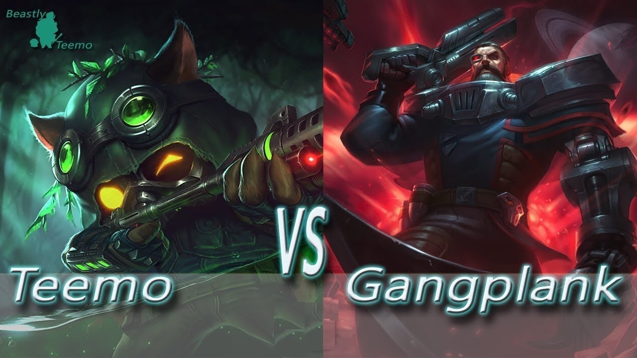 Teemo vs gangplank. Gank team cực mạnh kakakakaka - YouTube