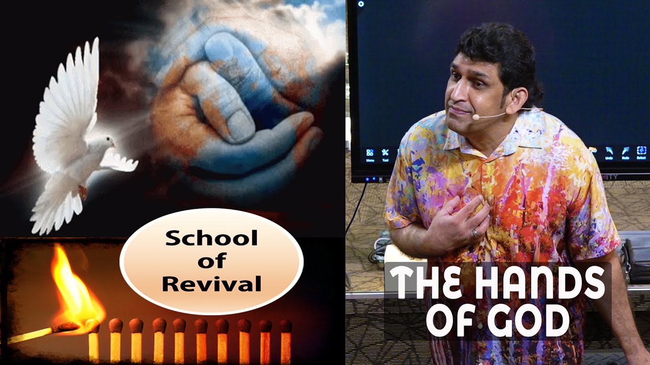 2024-05-11 - The Hands of God (Part 2 of 4) - School of Revival by Asia ...
