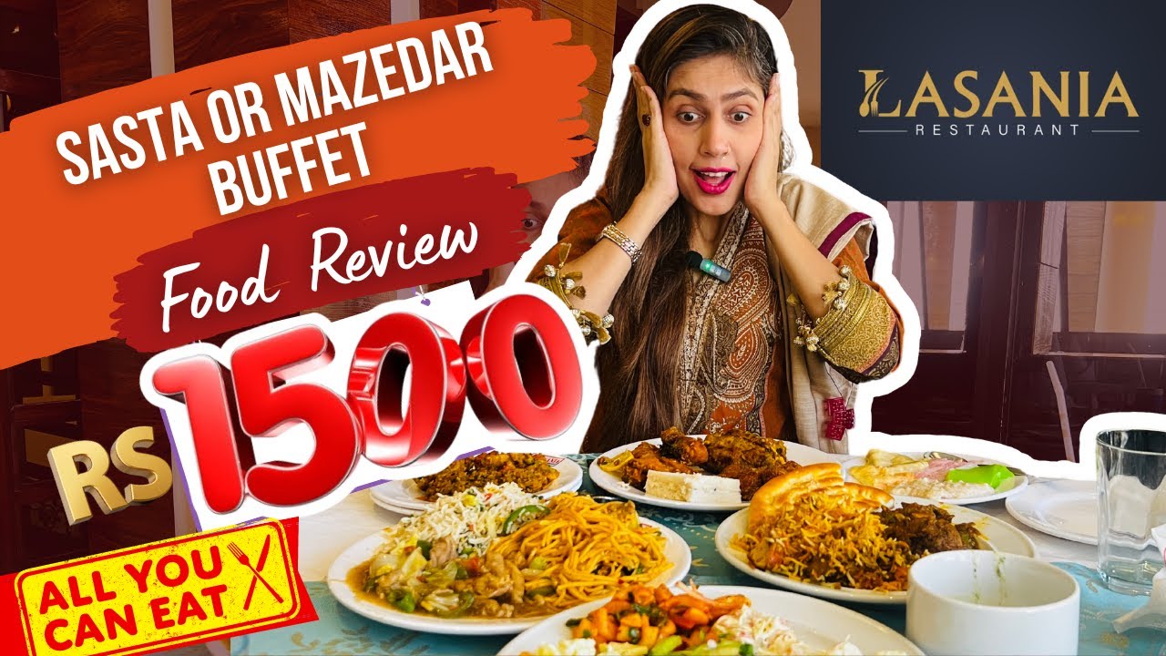 Sirf Rs 1500 Me Mazedar Buffet at Lasania Restaurant | सिर्फ ₹ 1500 ...