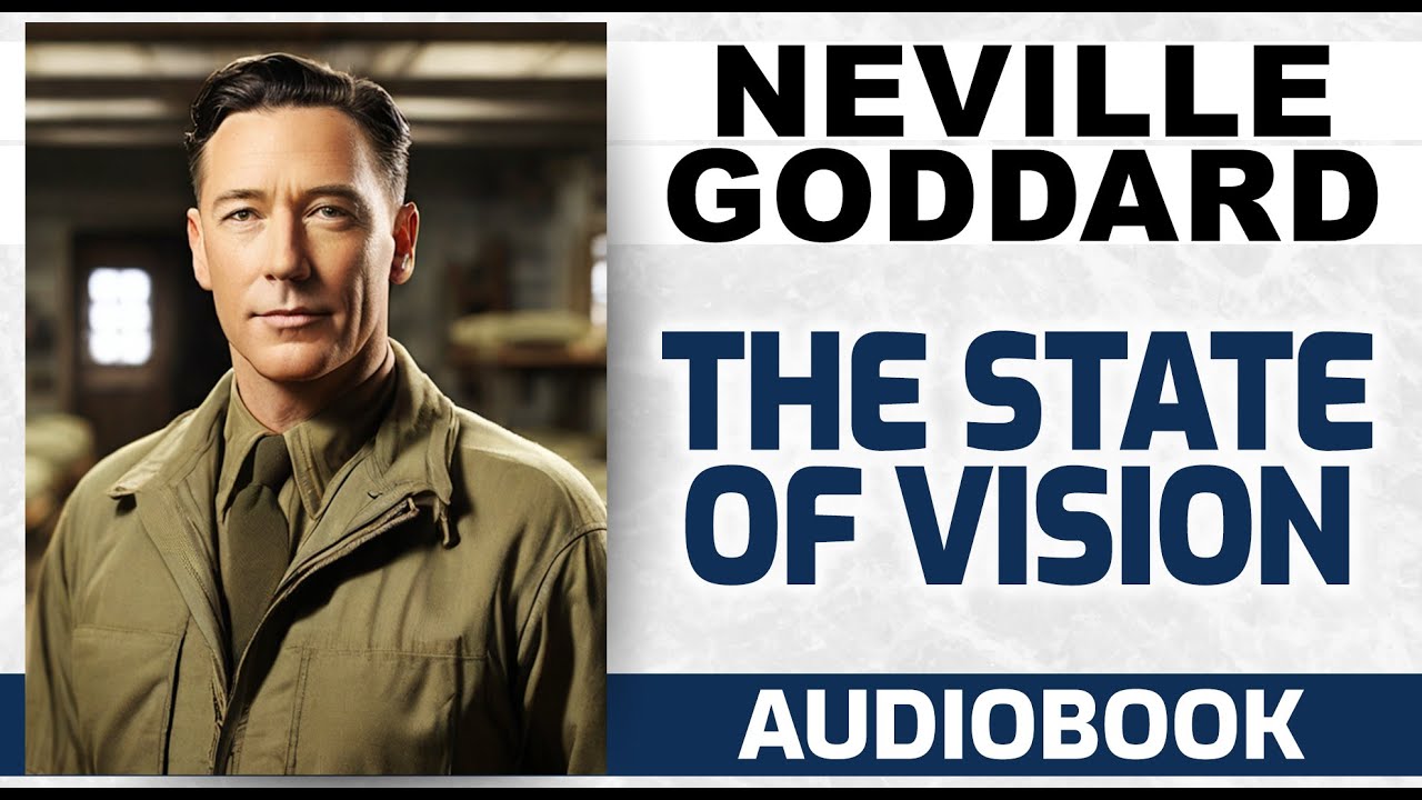 Neville Goddard lecture THE STATE OF VISION -Manifestation Secret ...