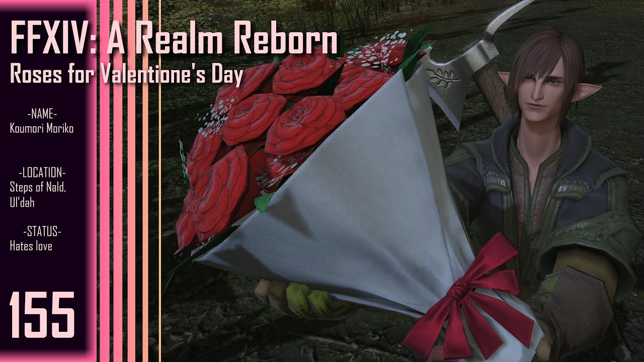 Final Fantasy XIV: A Realm Reborn || Part 155 - Roses for Valentione's ...