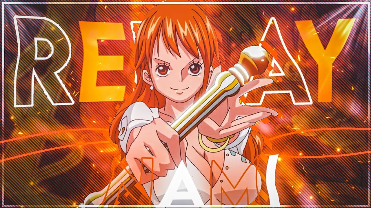 One Piece "Nami" - Replay [Edit/AMV] Free Preset! - YouTube