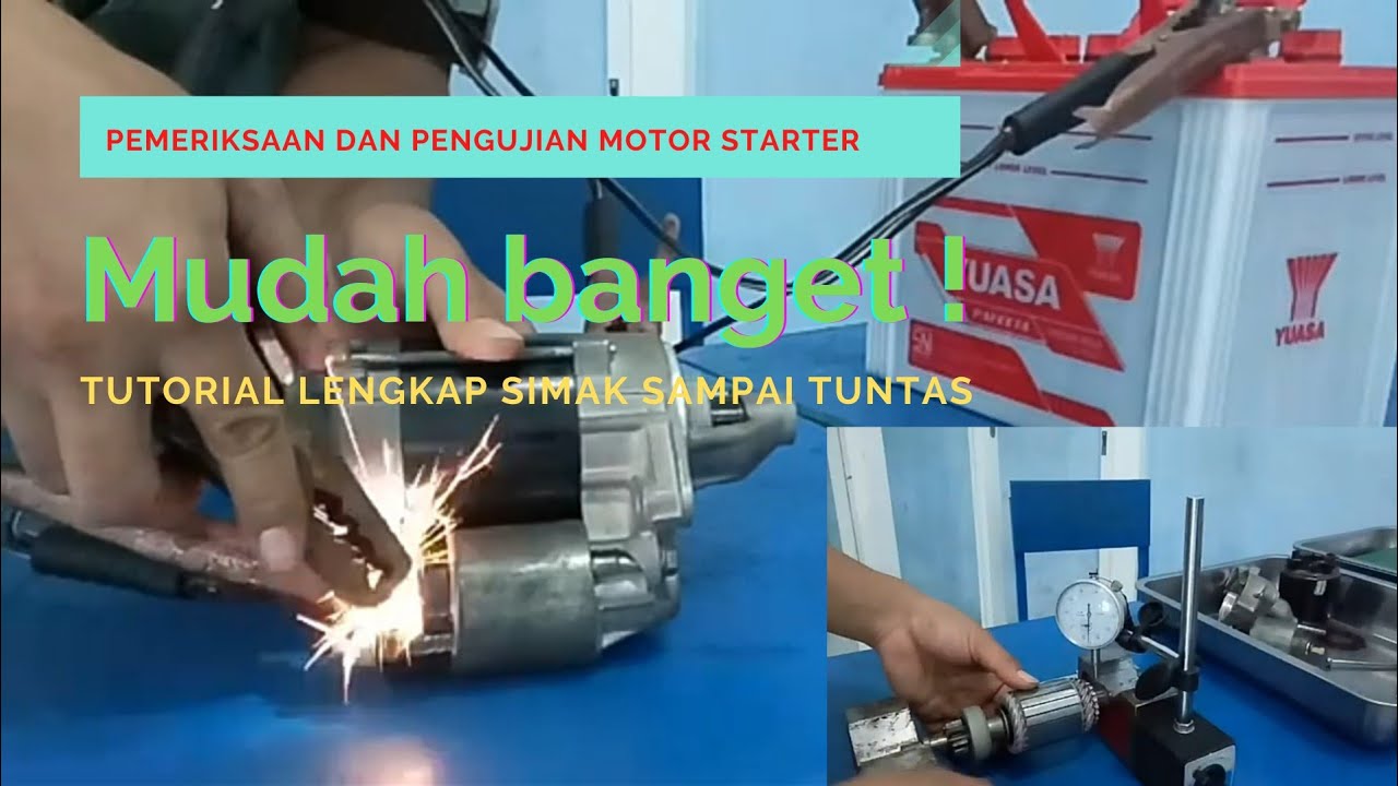 PROSEDUR PEMBONGKARAN, PEMERIKSAAN, PEMASANGAN DAN PENGUJIAN MOTOR ...