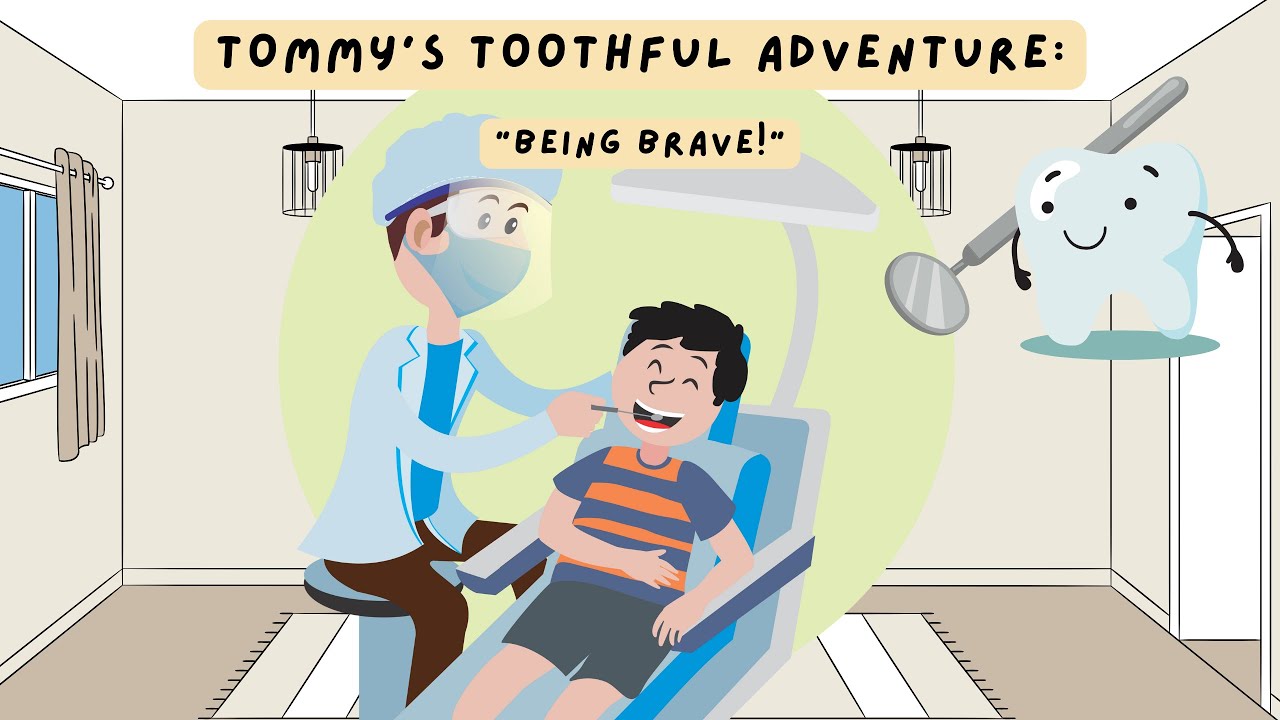 Tommy's Toothful Adventure: Being Brave! - YouTube