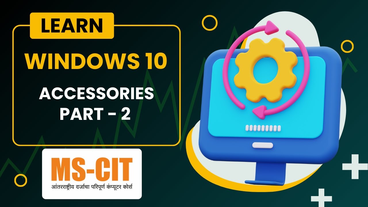 Learning Windows 10 Accessories (Part 2) - YouTube