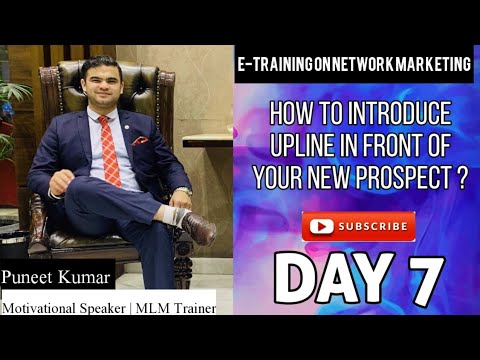 How To Introduce Upline ? | DAY 7 E-Training On Network Marketing ...