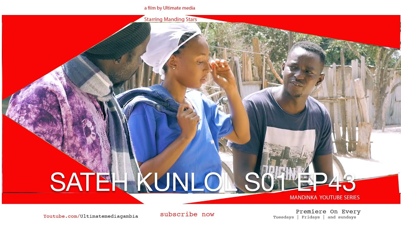 Sateh Kunlol S01 Ep 43 || Starring Manding Stars || Latest Mandinka 🇬🇲 ...