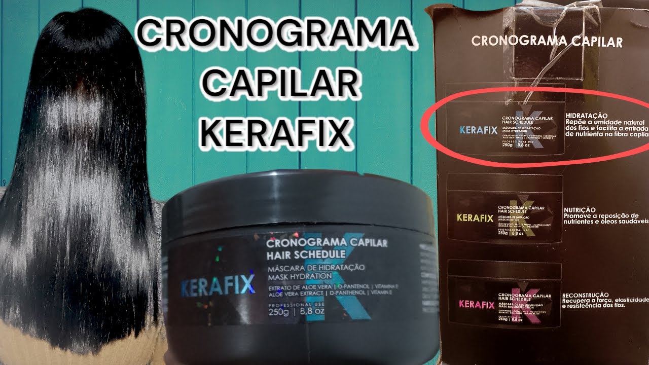 CRONOGRAMA CAPILAR KERAFIX ETAPA HIDRATAÇÃO - YouTube