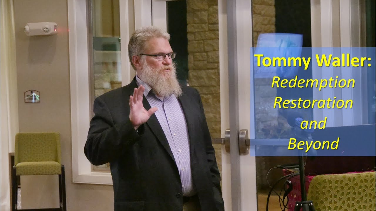 Tommy Waller: Redemption, Restoration and Beyond - YouTube