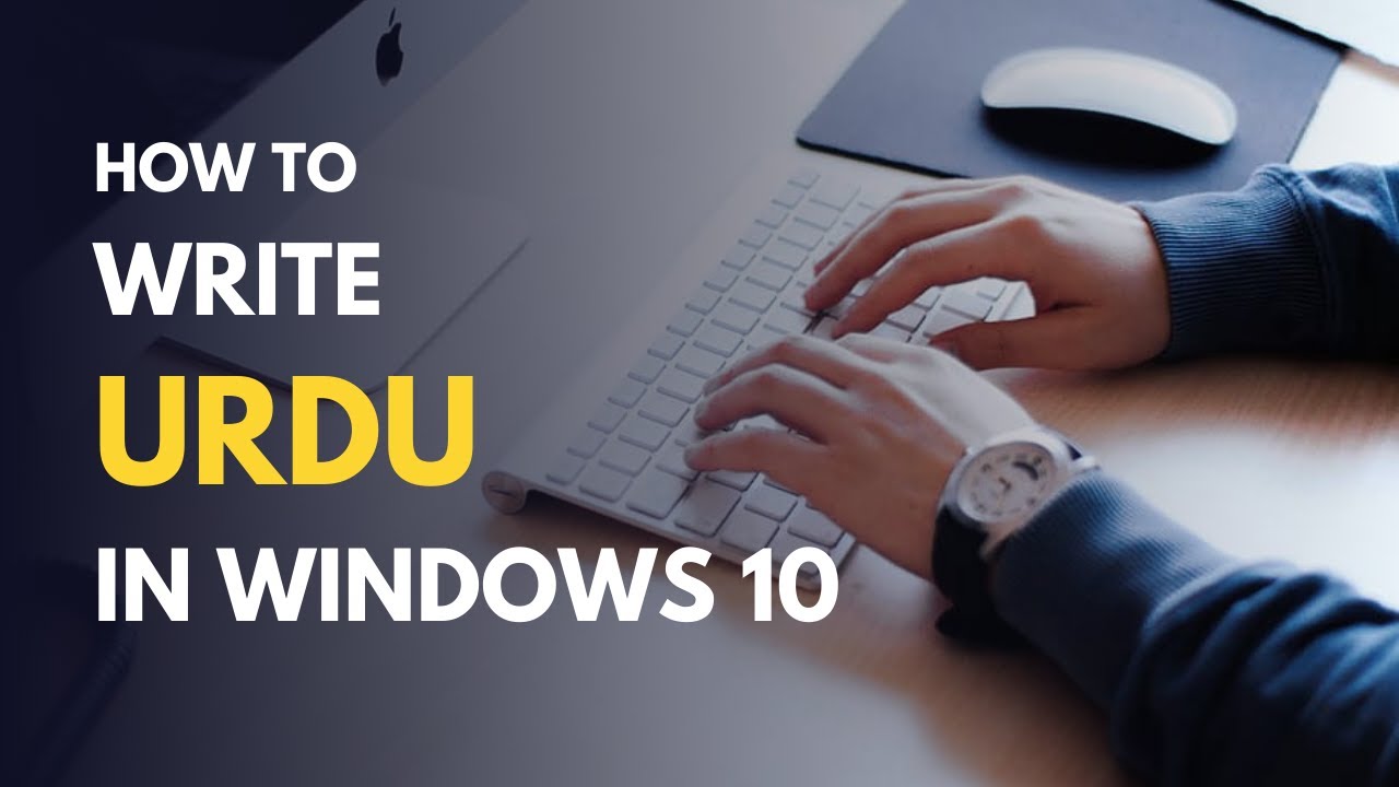 How to Write Urdu in Windows 10 | Download and Install Urdu keyboard ...