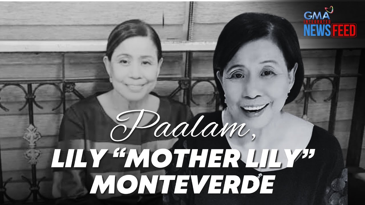 Mother Lily Monteverde, pumanaw na sa edad na 84 | GMA Integrated ...