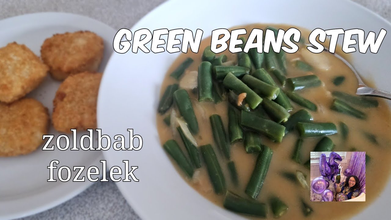 Green Beans Stew (Zoldbab Fozelek) #food #recipe #receptek - YouTube