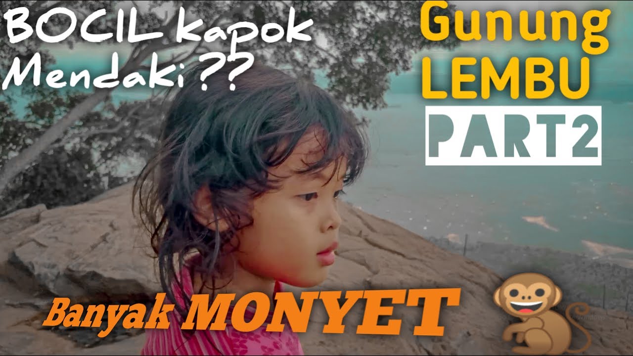 BATU LEMBU | Gunung LEMBU- Part 2 - YouTube