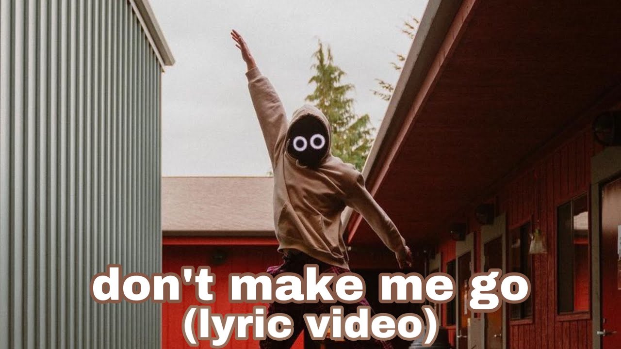 don’t make me go - boywithuke (lyric video) - YouTube