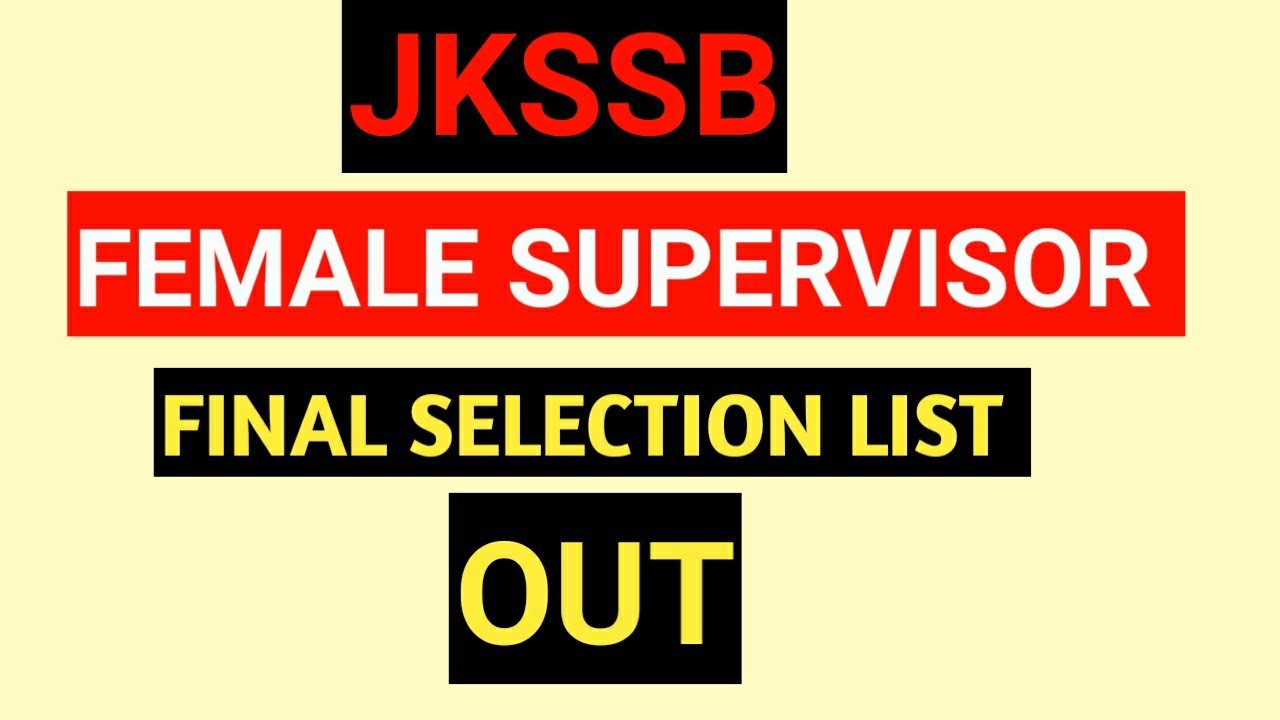 JKSSB FEMALE SUPERVISOR FINAL SELECTION LIST OUT - YouTube