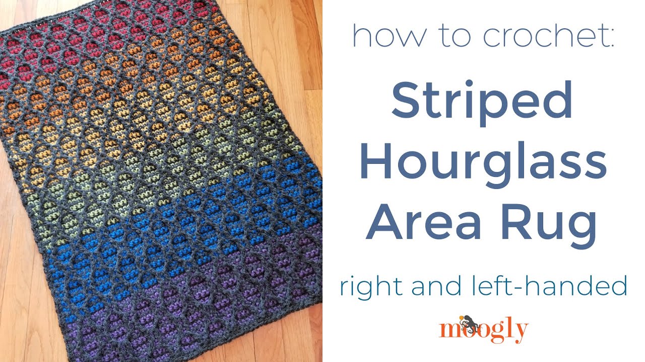 How to Crochet: Striped Hourglass Area Rug (Right Handed) - YouTube