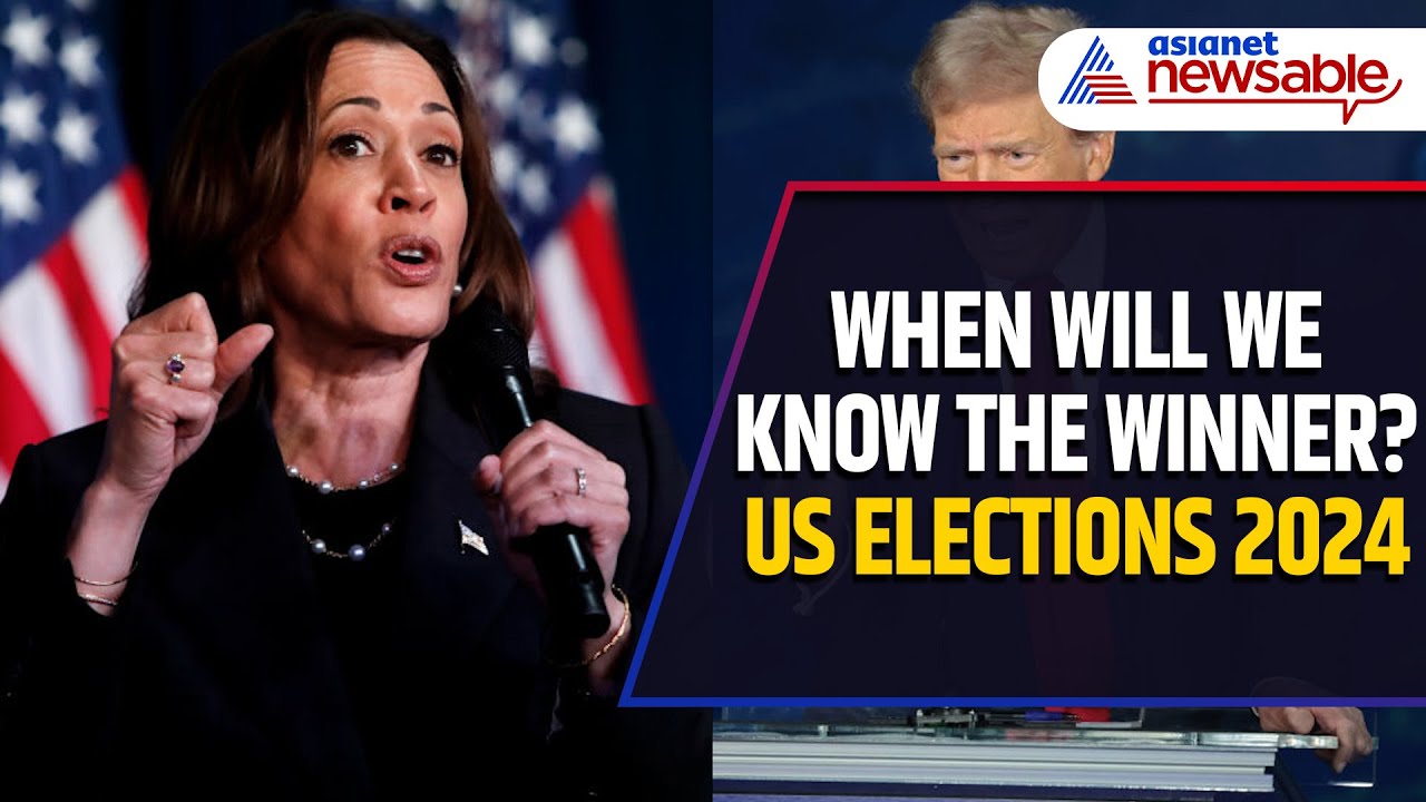 US Election 2024 Results: When Will We Know If Kamala Harris Won or ...
