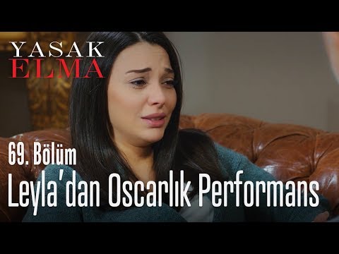 Leyla'dan oscarlık performans - Yasak Elma 69. Bölüm
