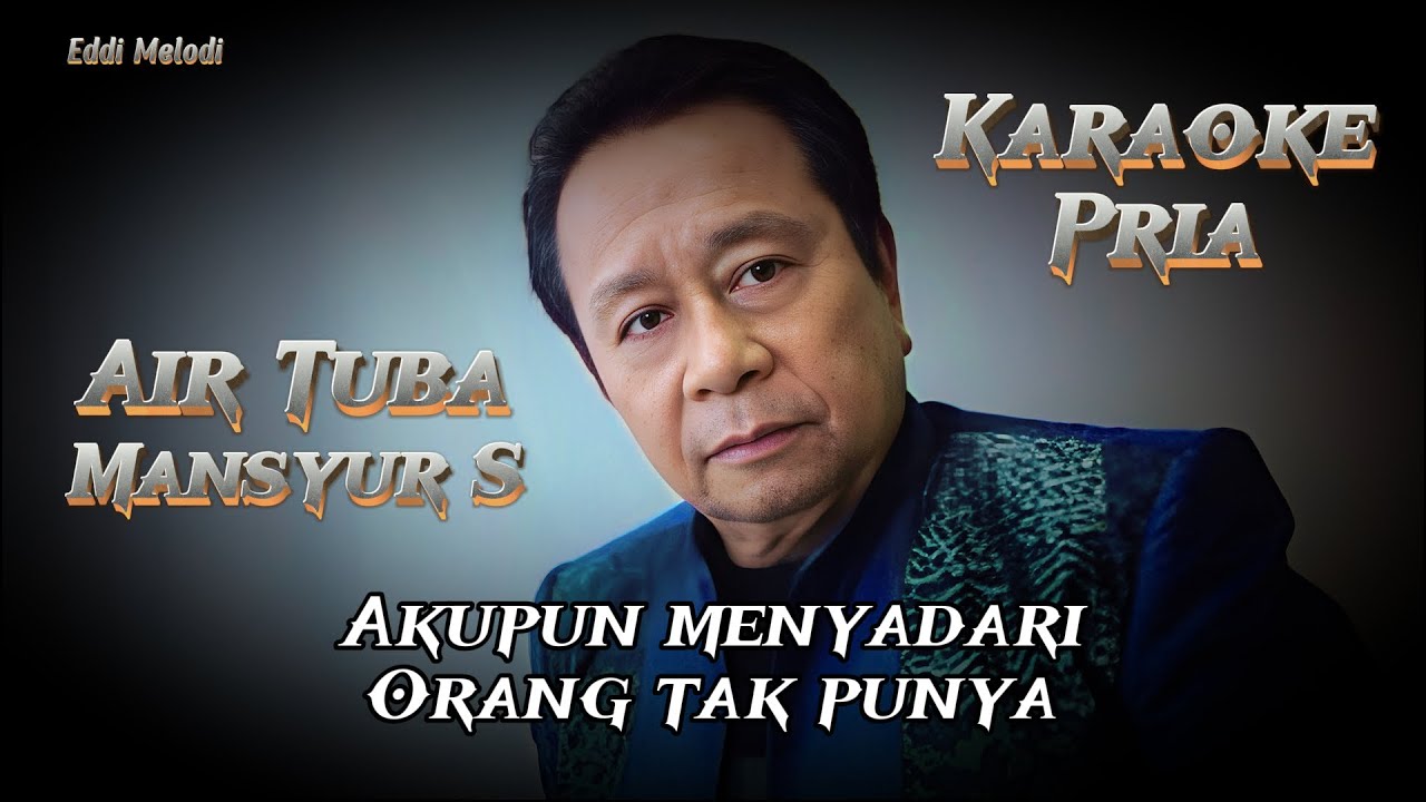 Karaoke Pria - Air Tuba Mansyur S @eddymelodi - YouTube