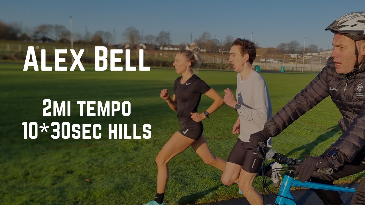 Alex Bell - 2 mile tempo, 10 * 30sec hills - YouTube