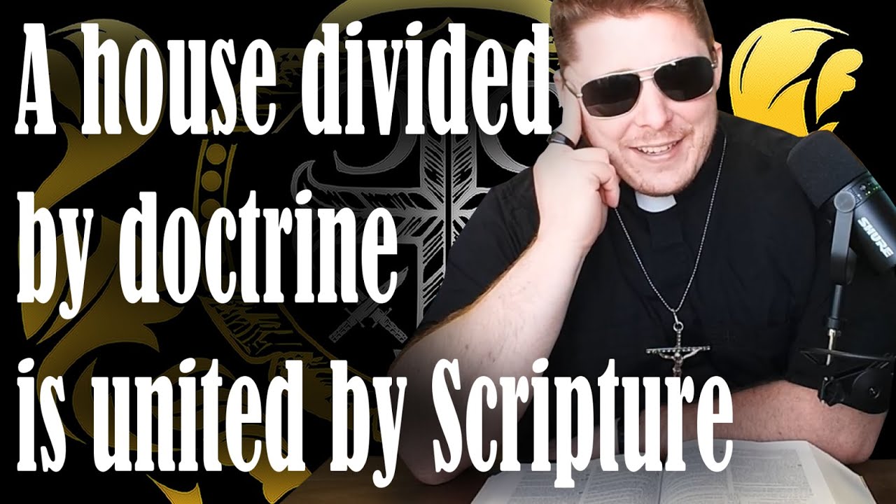 A house divided by doctrine is united by Scripture. - YouTube