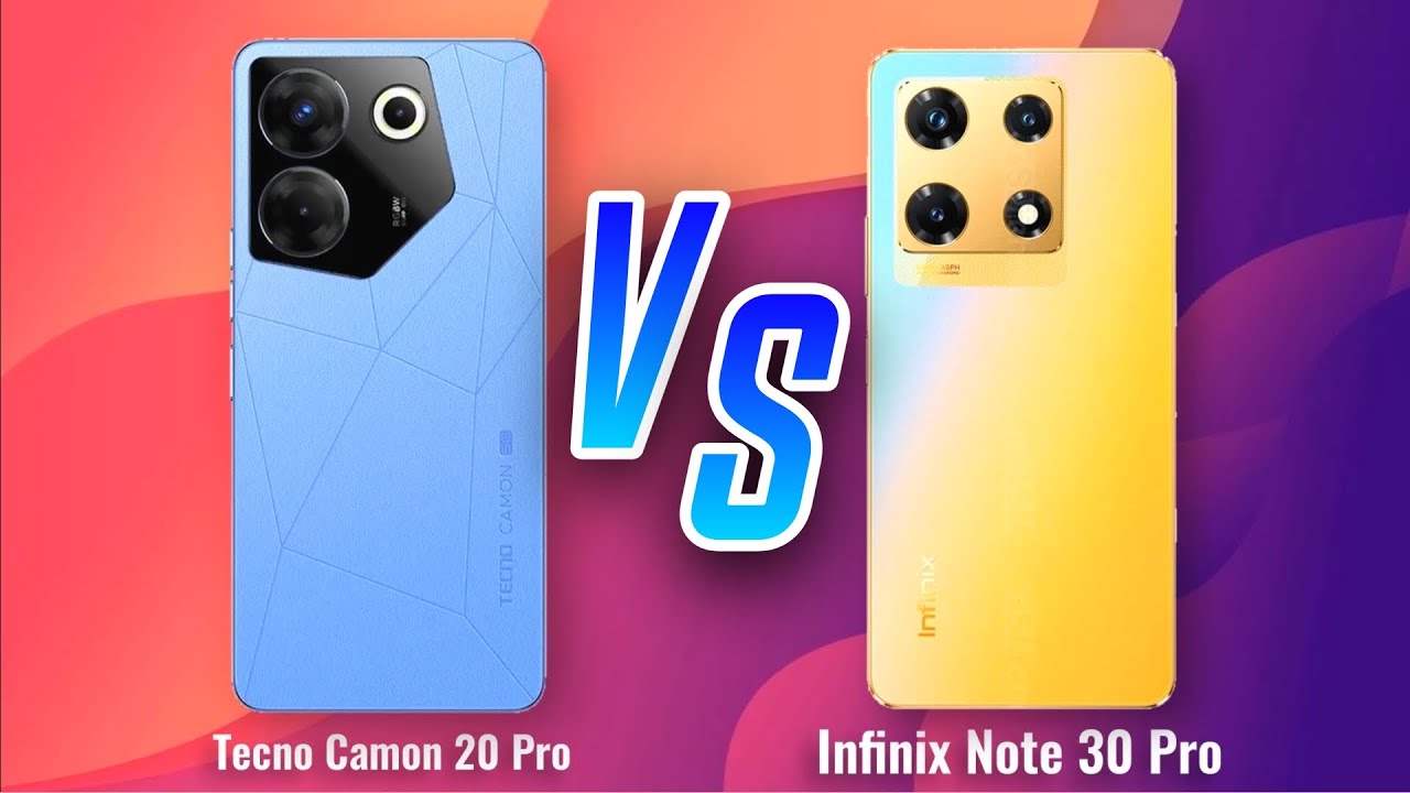 Tecno Camon 20 PRO ⚡ vs ⚡ Infinix Note 30 PRO Full Comparisons - YouTube