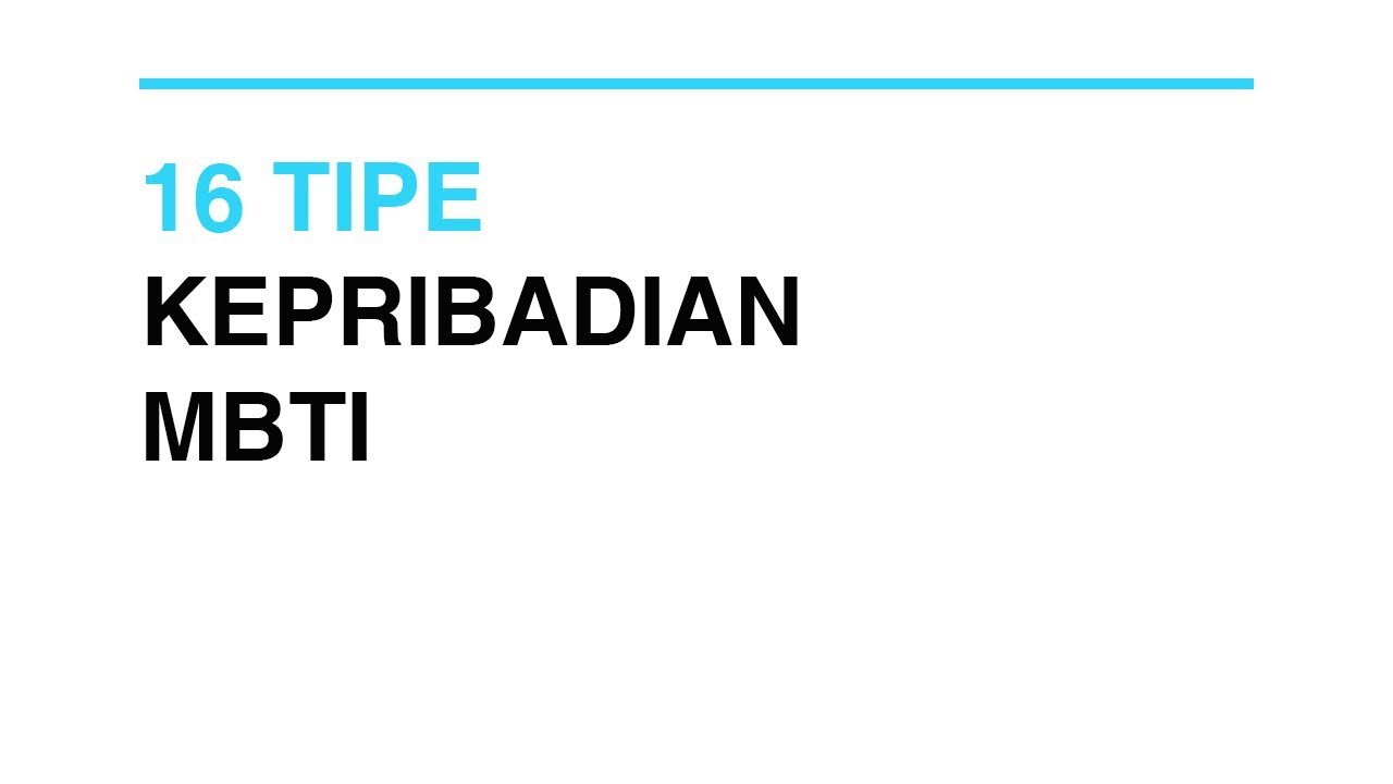 Psikologi | Mengenal 16 Tipe Kepribadian (MBTI) - YouTube