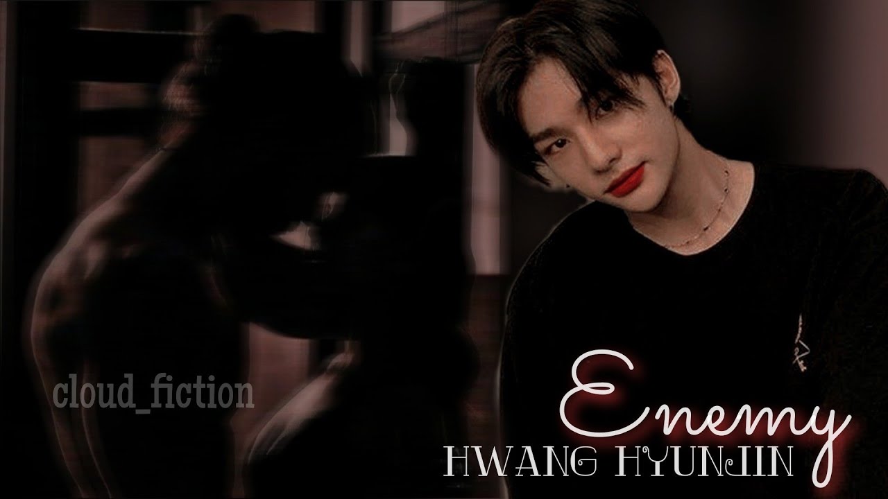 ENEMY \\ HWANG HYUNJIN [ SKZ ] \\ TRAILER - YouTube