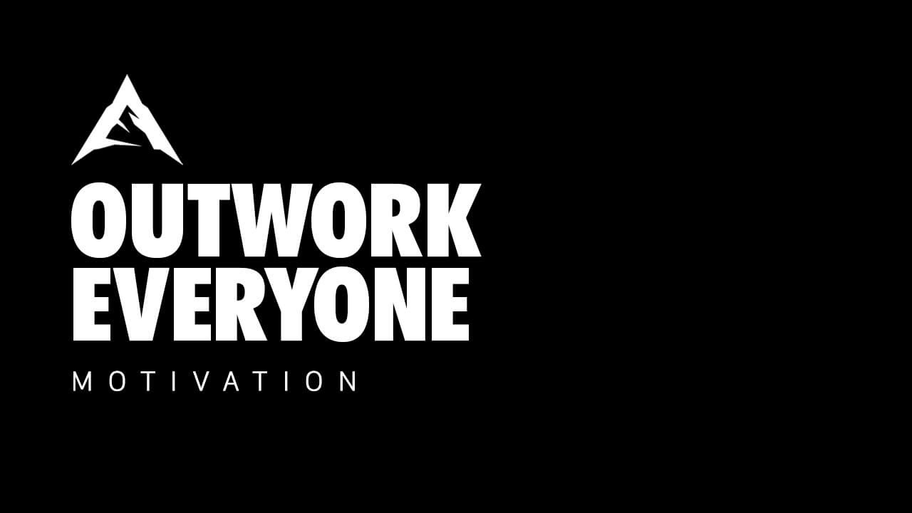 Outwork Everyone - Alphapreneur Motivational Speech Video! - YouTube