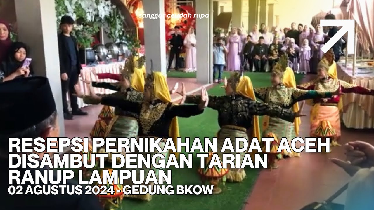 "Melangkah dalam Tradisi: Tari Ranup Lampuan Asli Tanah Rencong" - YouTube