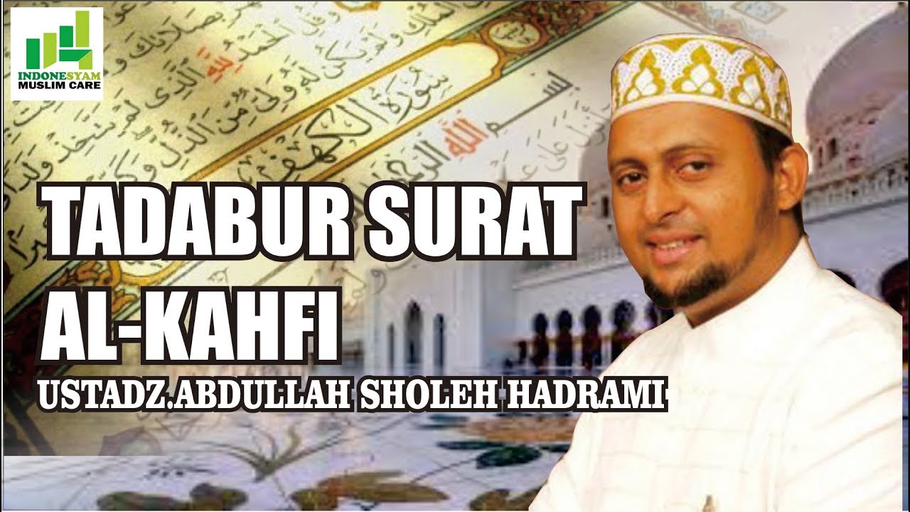 Kajian terbaru 2020 USTADZ. ABDULLAH SHOLEH HADRAMI Judul : TADABBUR ...