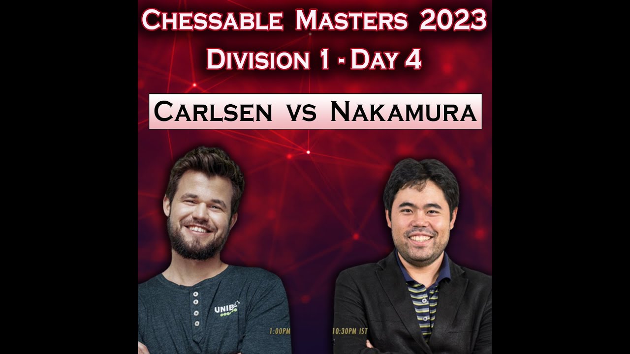 Magnus Carlsen vs Hikarau Nakamura | Chessable Masters | Division 1 ...