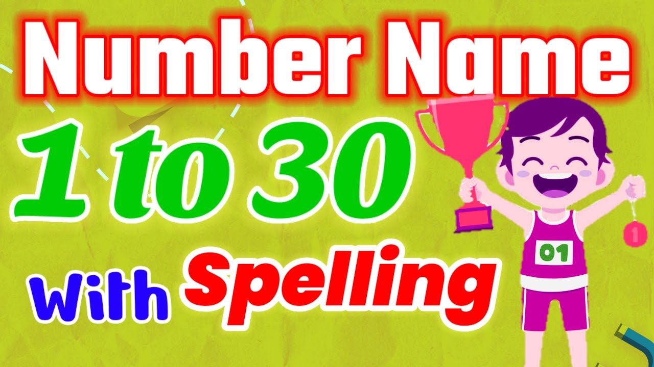 Numbers 1 to 30 With Spelling/Counting 1 to 30 With Spelling#123# ...