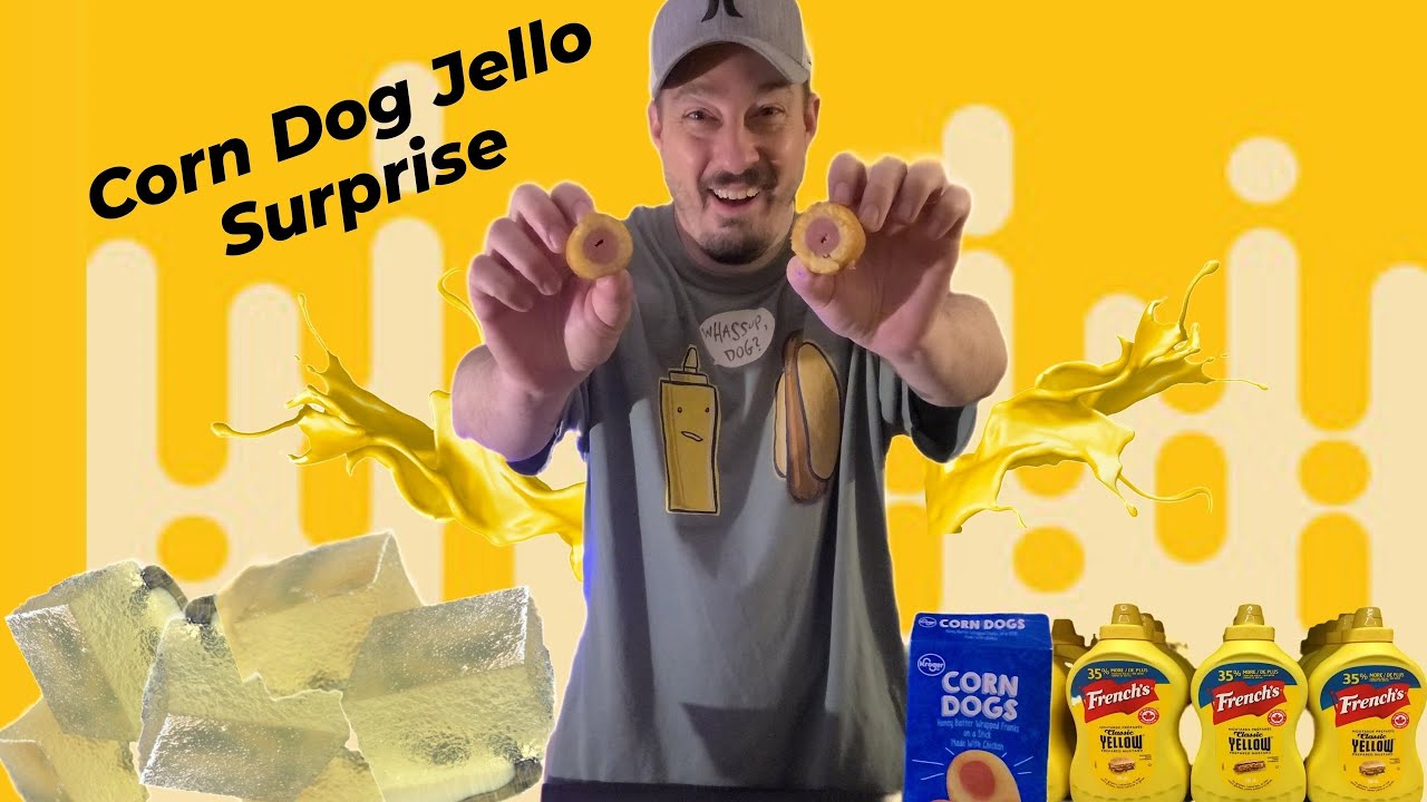 Creating Corn Dog Jello... Delicious!!! Don't Forget the Mustard😋 - YouTube