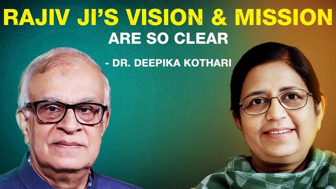 "Rajiv ji's vision and mission are so clear" – Dr. Deepika Kothari ...