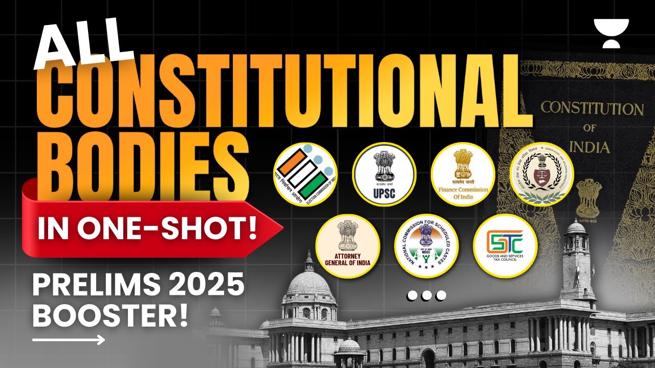 All Constitutional Bodies in 1 Shot! Most Expected for UPSC Prelims ...