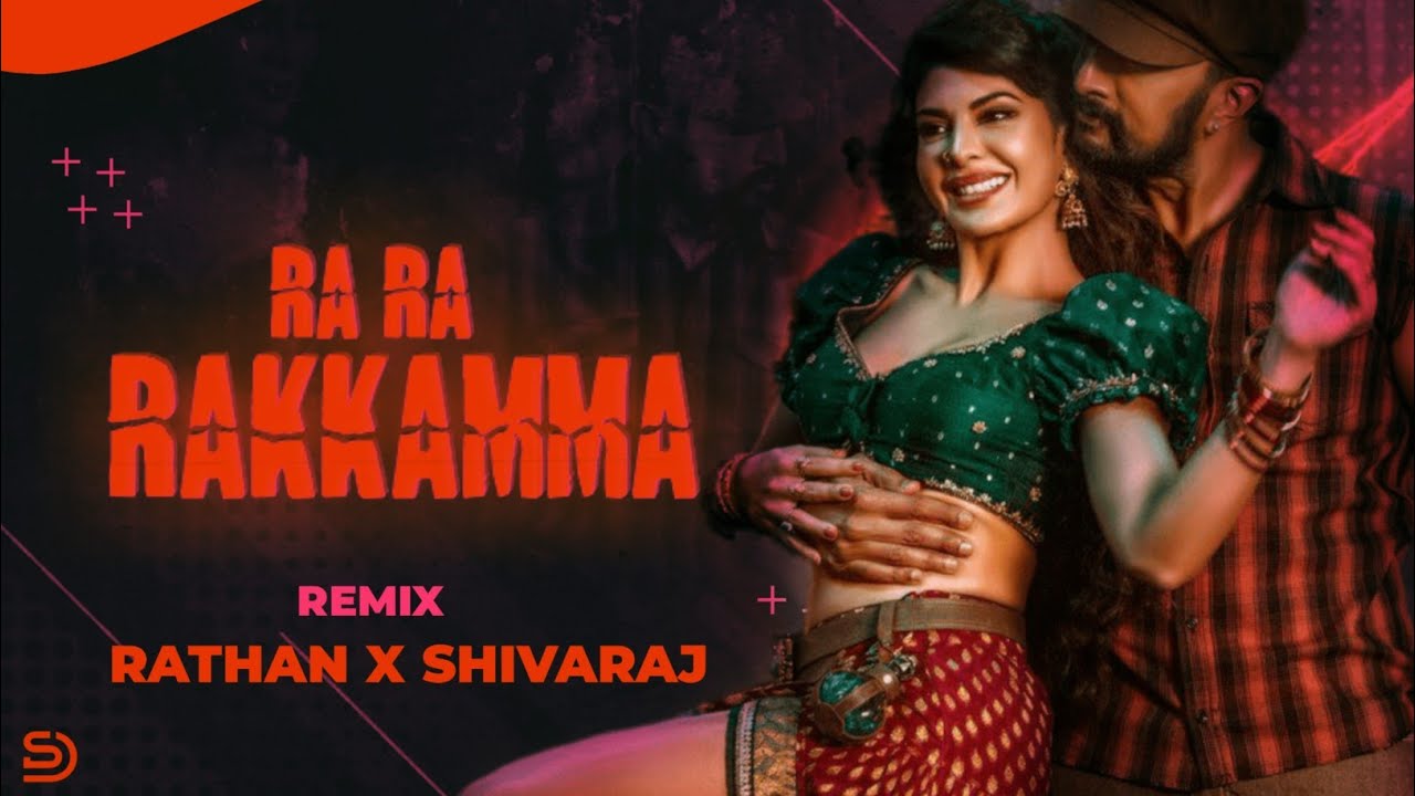 Ra Ra Rakkamma Remix | Dj Rathan x Shivaraj [Download link in ...