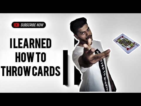 I LEARNED HOW TO THROW CARDS - YouTube