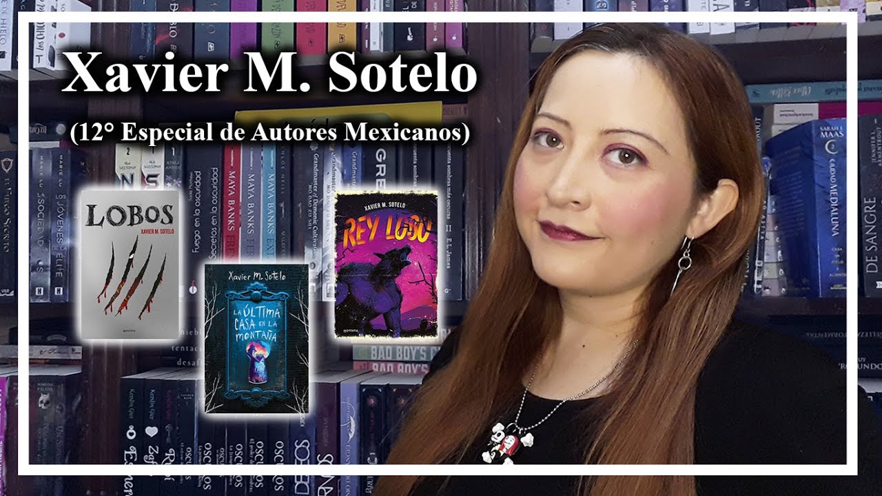 Xavier M. Sotelo (12° Especial de Autores Mexicanos) - YouTube