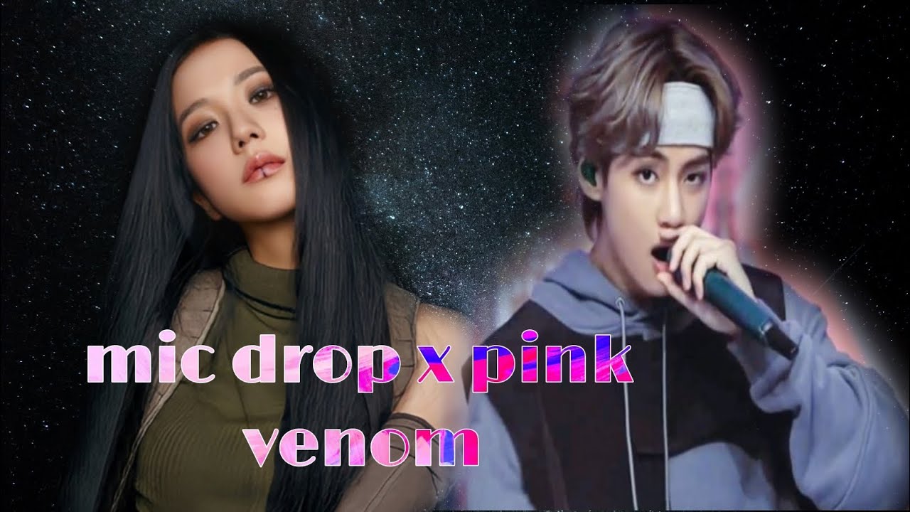 BTS X BLACK PINK | mic drop x pink venom mashup...@BTS @BLACKPINK - YouTube