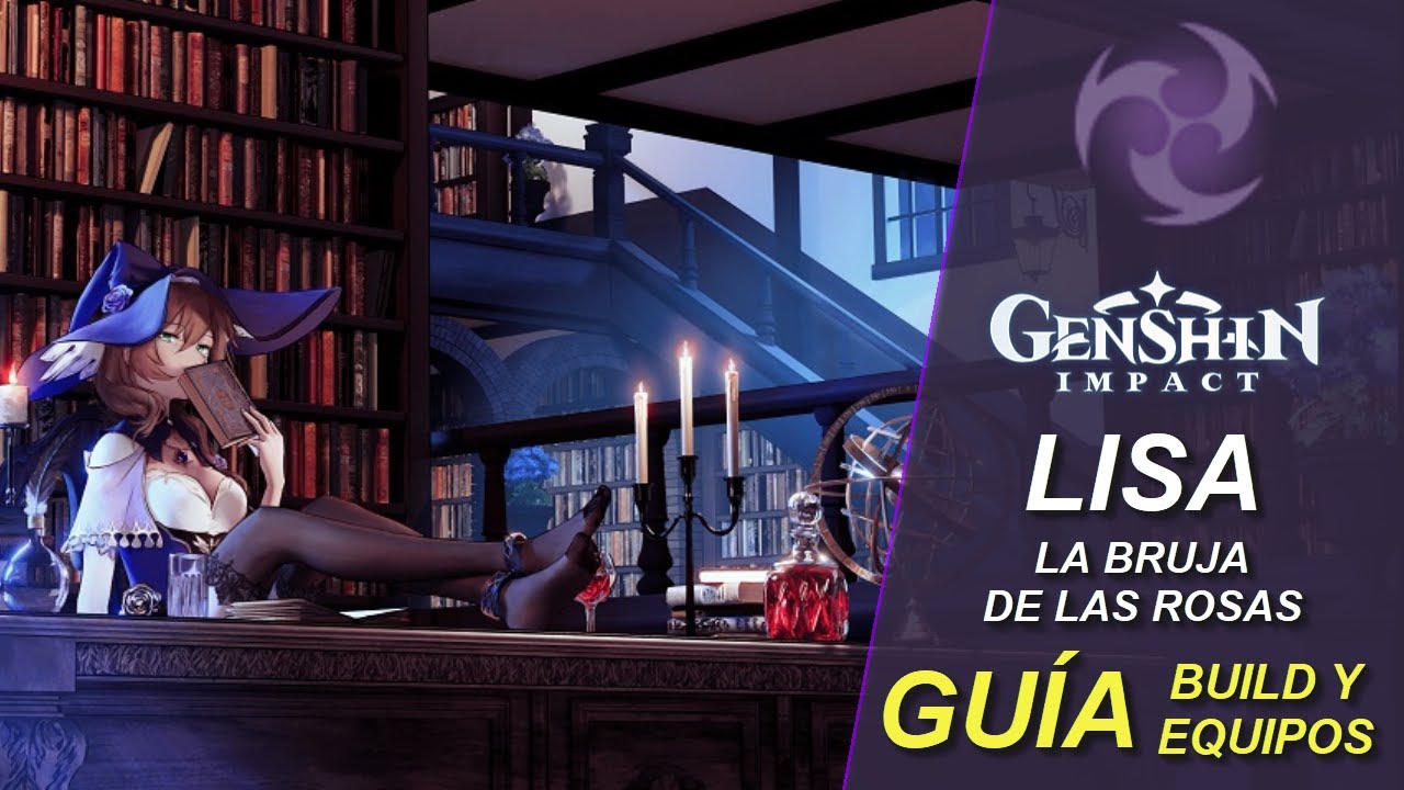 Guía de Lisa | Builds | Composiciones de Equipo | Genshin Impact - YouTube