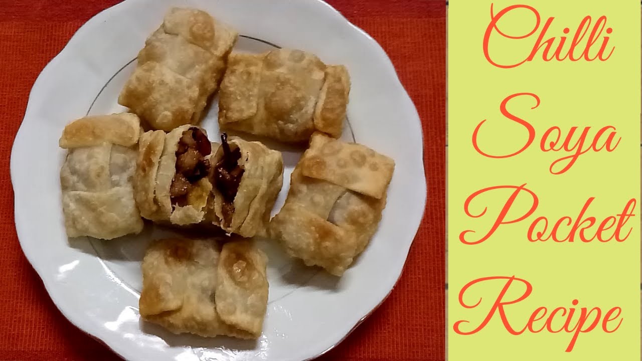 Chilli Soya Pocket Recipe | Soya Chilli Recipe | Evening Snack | Home ...