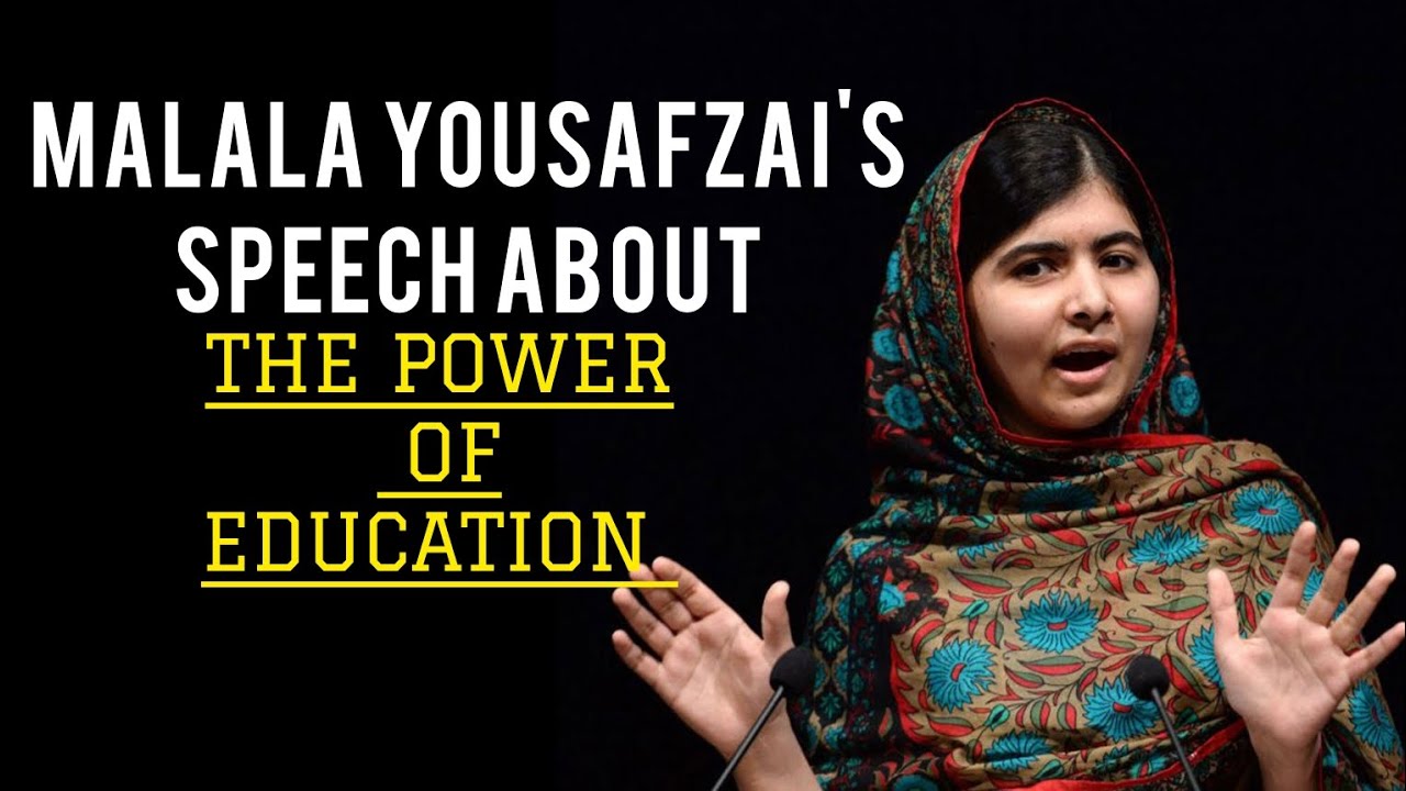 MALALA YOUSAFZAI'S SPEECH ABOUT THE POWER OF EDUCATION | PODCAST - YouTube